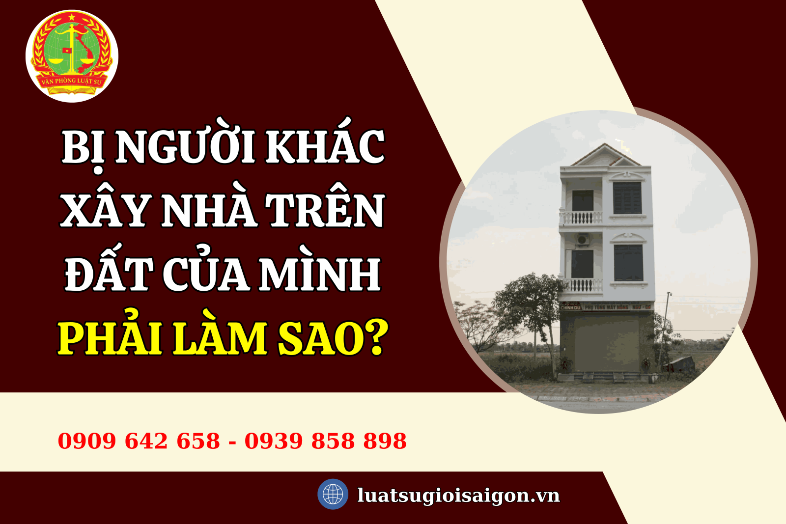 Bị người khác xây nhà trên đất của mình phải làm sao?